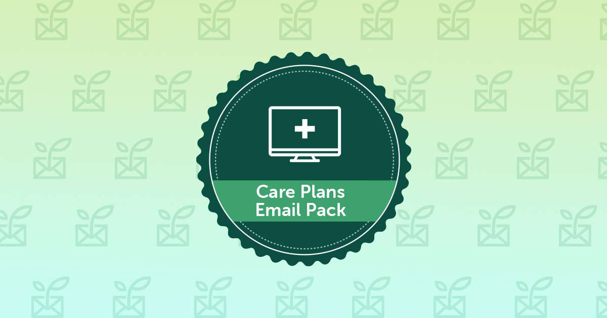 Care Plans Email Pack | Newsletter emails to sell care plans